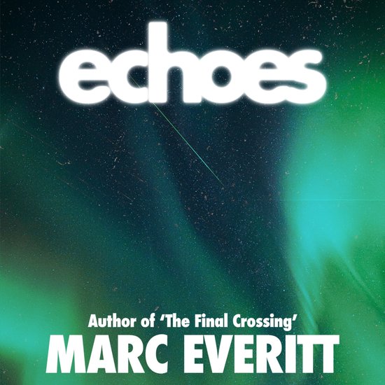 Echoes, Marc Everitt | 9798823466196 | Boeken | bol.com