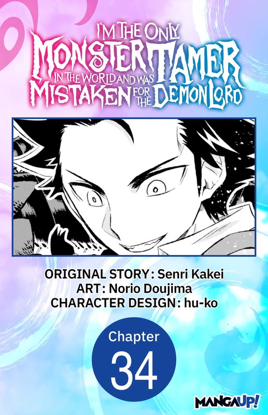 I’m the Only Monster Tamer in the World and Was Mistaken for the Demon ...