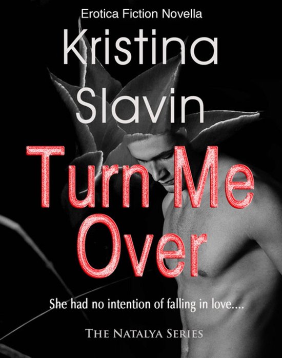 Turn Me Over (ebook), Kristina Slavin | 9781630221287 | Boeken | bol.com