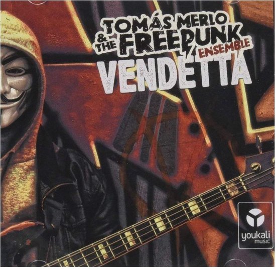 Tomás Merlo & The Freepunk Ensemble - Vendetta (CD), Tomas Merlo & The ...