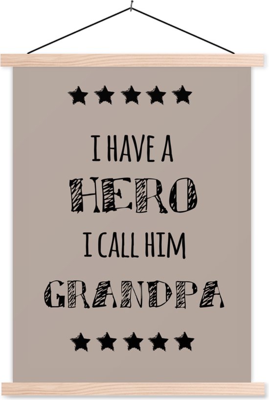Posterhanger incl. Poster - Schoolplaat - Quotes - I have a hero I call ...