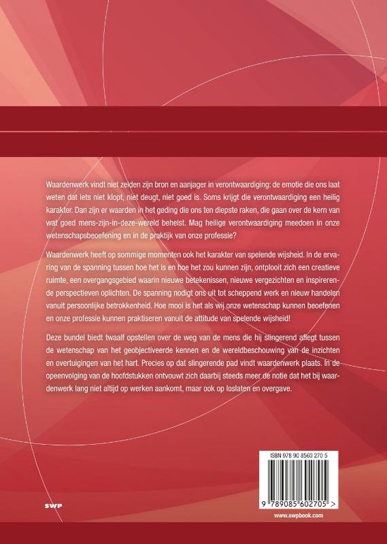 Cahiers Waardenwerk 7 - Heilige verontwaardiging, spelende wijsheid ...