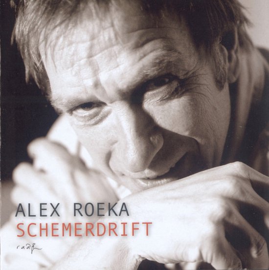 Schemerdrift, Alex Roeka | CD (album) | Muziek | bol