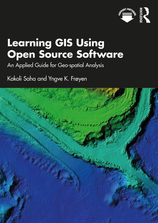 Learning GIS Using Open Source Software, Yngve K. Frøyen | 9780367522124 | Boeken | bol