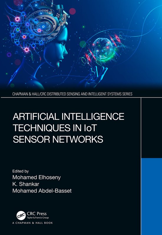 Chapman & Hall/CRC Distributed Sensing and Intelligent Systems Series- Artificial... | bol