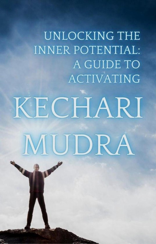 Unlocking the Inner Potential: A Guide to Activating Kechari Mudra ...