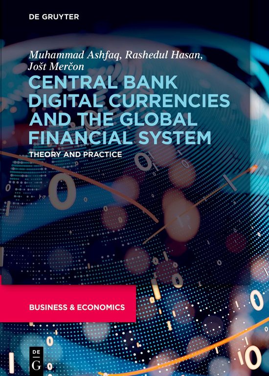 Central Bank Digital Currencies and the Global Financial System ...