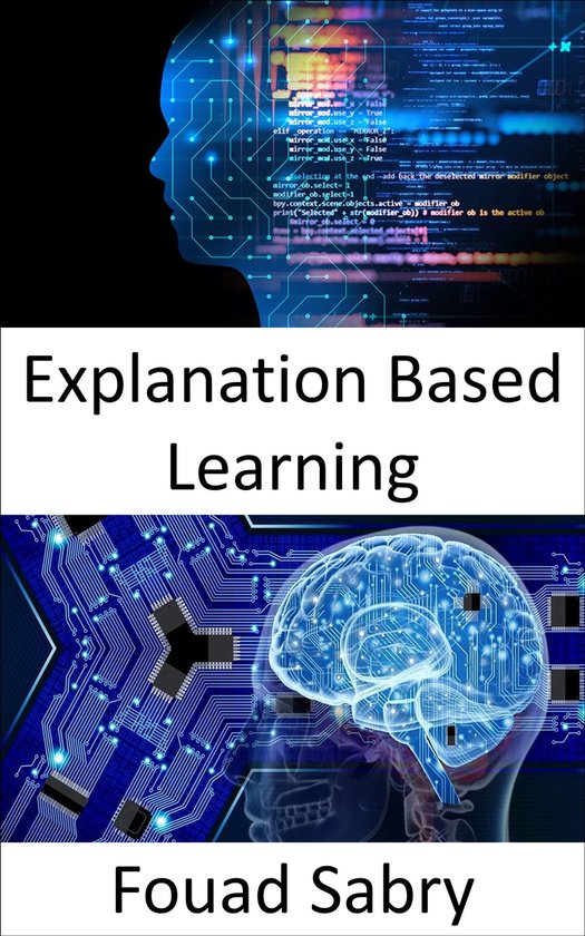 Artificial Intelligence 77 - Explanation Based Learning (ebook), Fouad ... Artificial Intelligence 77 - Explanation Based Learning (ebook), Fouad ...