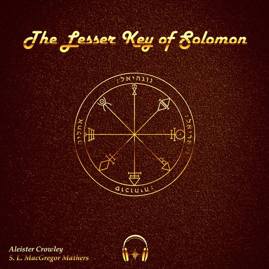 Lesser Key of Solomon, The, Aleister Crowley | 9798368943008 | Boeken ...