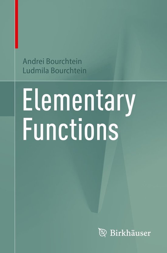 Elementary Functions (ebook), Andrei Bourchtein | 9783031290756 ... Elementary Functions (ebook), Andrei Bourchtein | 9783031290756 ...
