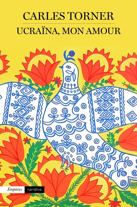 EMPURIES NARRATIVA - Ucraïna, mon amour (ebook), Carles Torner ...