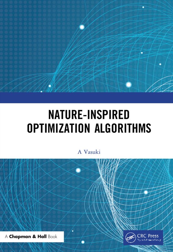 Nature-Inspired Optimization Algorithms | 9780367255985 | Vasuki A | Boeken | bol.com