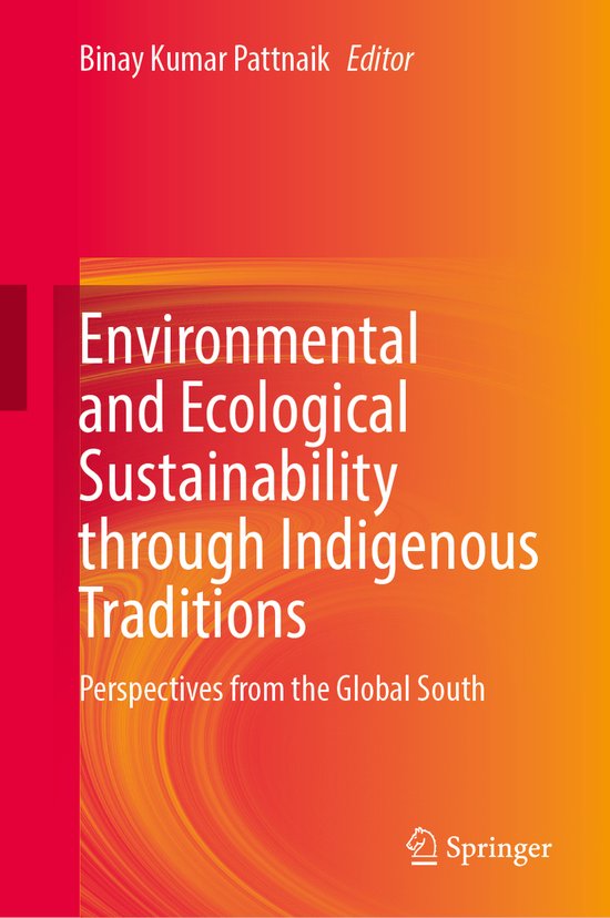 Environmental and Ecological Sustainability Through Indigenous ...