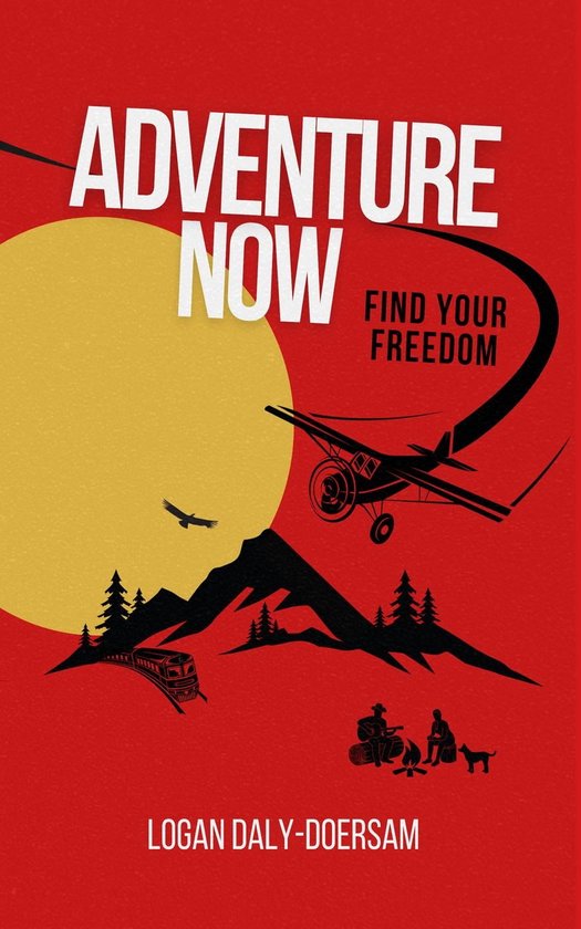 Adventure Now (ebook), Logan Daly-Doersam | 9781738697618 | Boeken | bol