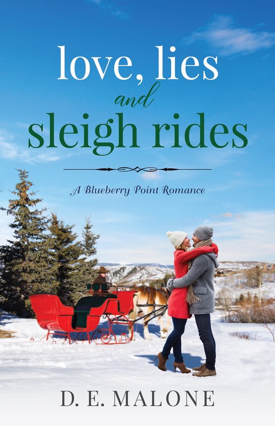 Blueberry Point Romance - Love, Lies and Sleigh Rides (ebook), D.E ...