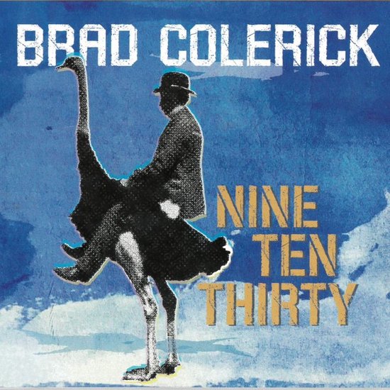 Brad Colerick - Nine Ten Thirty (CD), Brad Colerick | CD (album ...