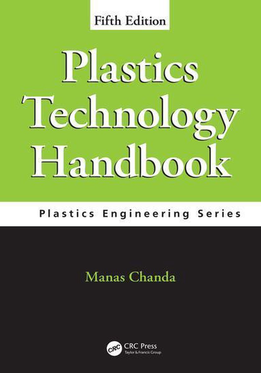 Plastics Engineering - Plastics Technology Handbook (ebook), Manas Chanda |... | bol