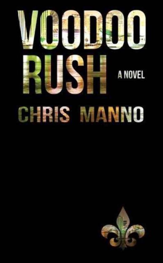 Voodoo Rush, Chris Manno | 9781633632059 | Boeken | bol.com