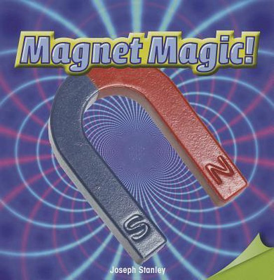 Magnet Magic!, Joseph Stanley | 9781477723418 | Boeken | bol.com