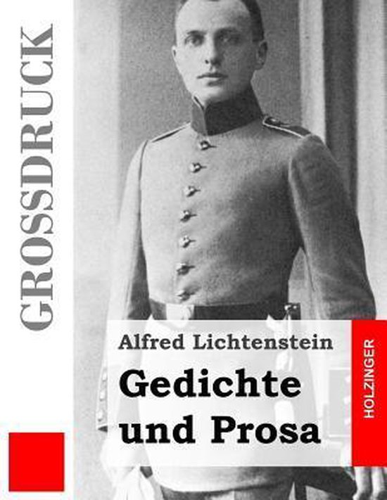 Gedichte Und Prosa (Gro druck), Alfred Lichtenstein | 9781484881828 ...