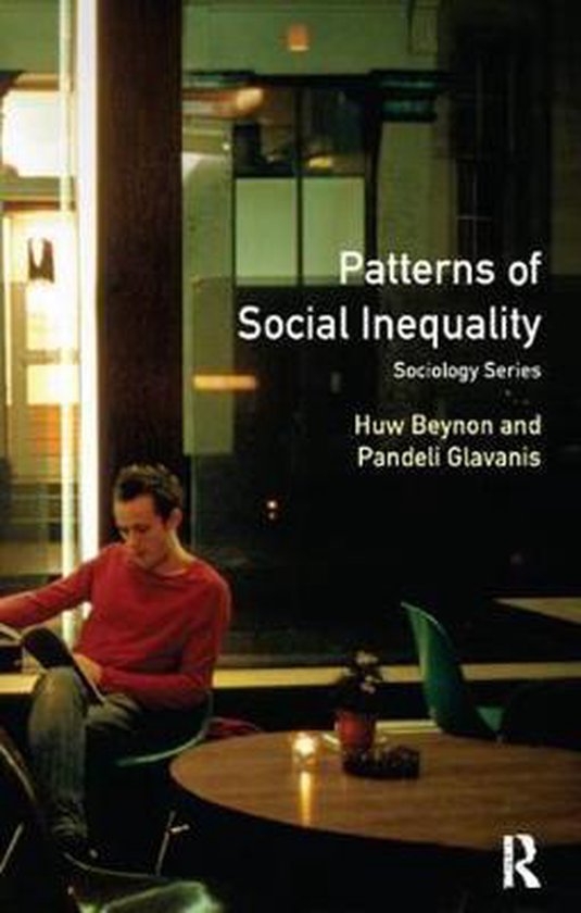 Longman Sociology Series- Patterns of Social Inequality, Huw Beynon ...