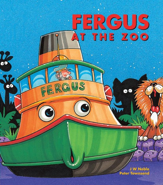 Fergus Ferry 2 - Fergus at the Zoo (ebook), J W Noble | 9781625170026 ...