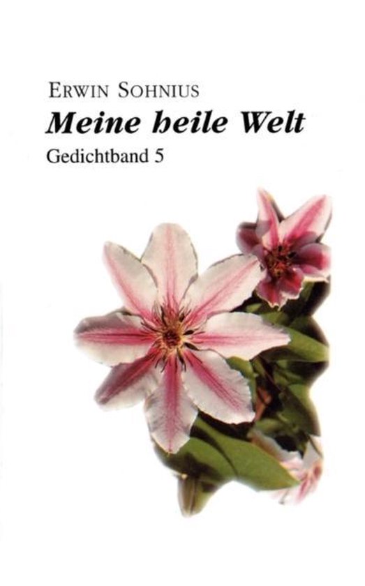 Meine heile Welt, Erwin Sohnius | 9783833421723 | Boeken | bol.com