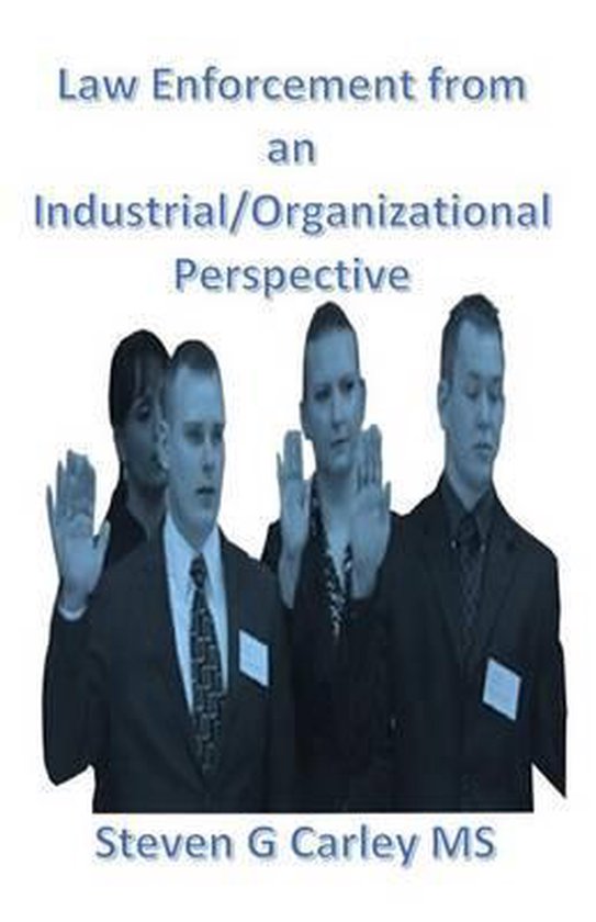 Law Enforcement from an Industrial/Organizational Perspective ...