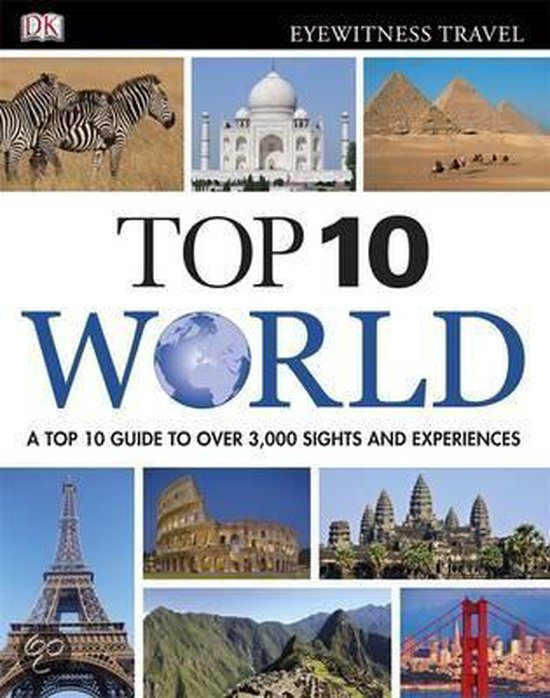 DK Eyewitness Top 10 World, Dk Eyewitness | 9781409382492 | Boeken | bol.com