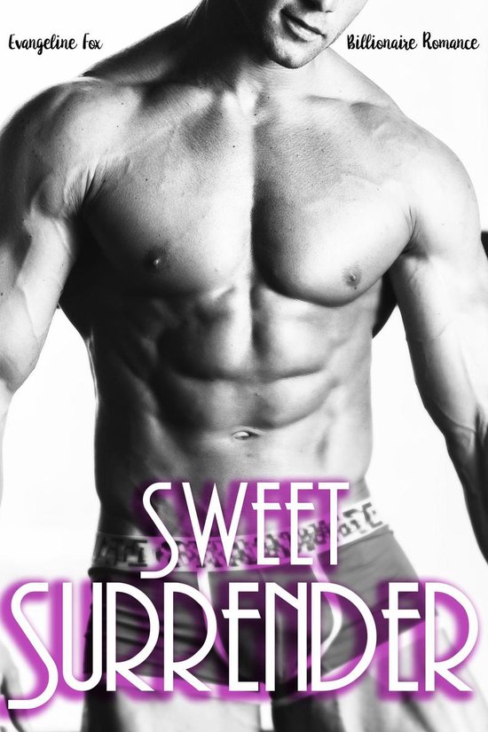 Erotica - Sweet Surrender (ebook), Evangeline Fox | 9780463401781 | Boeken | bol.com