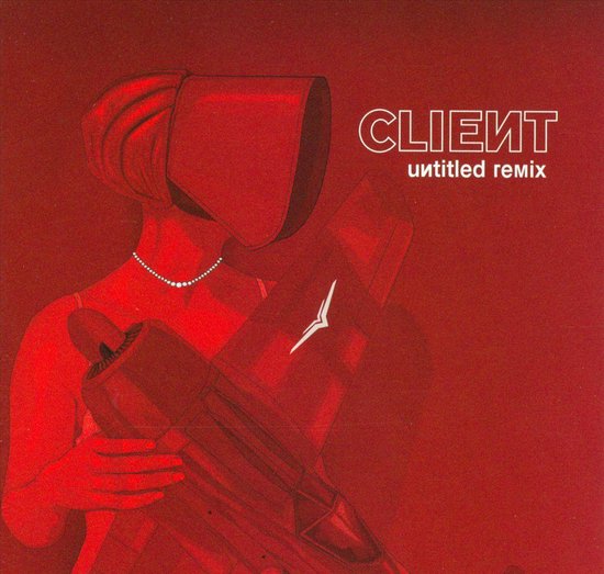 Untitled Remixes (CD), Client | CD (album) | Muziek | bol.com