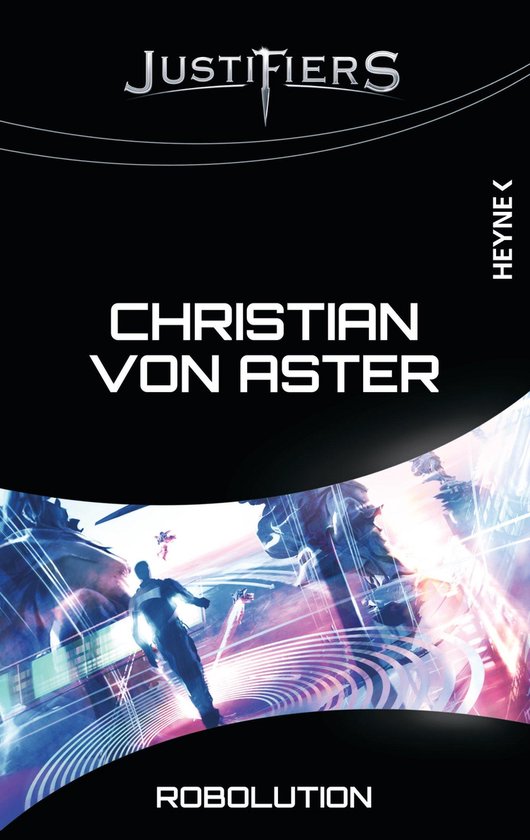 Justifiers 9 - Justifiers - Robolution (ebook), Christian Von Aster ...