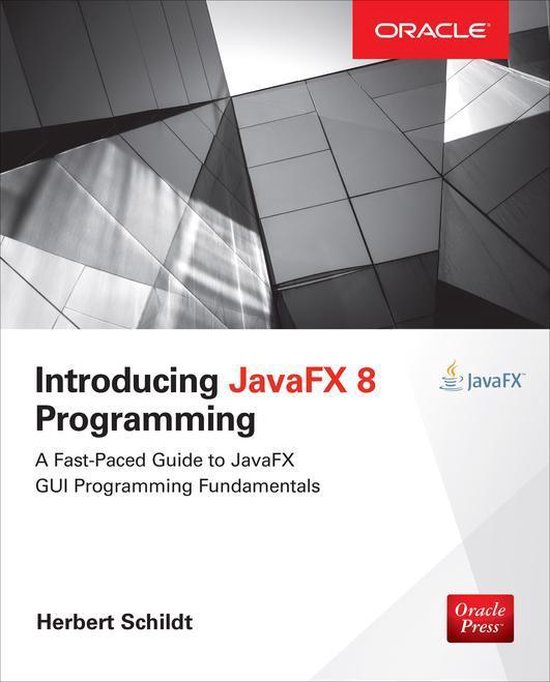 Oracle Press - Introducing JavaFX 8 Programming (ebook), Herbert Schildt |... | bol