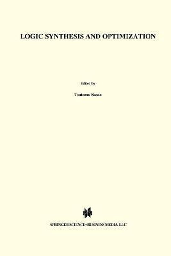 Logic Synthesis and Optimization | 9781461363811 | Boeken | bol.com