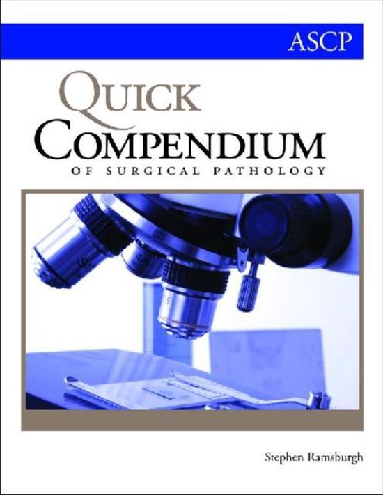 Quick Compendium of Surgical Pathology | 9780891895664 | Stephen ...