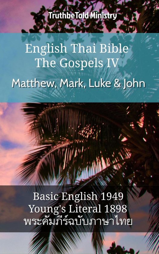 Parallel Bible Halseth English 639 - English Thai Bible - The Gospels ...