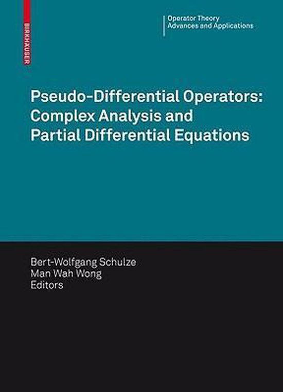 Pseudo-Differential Operators: Complex Analysis and Partial Differential Equations |... | bol.com