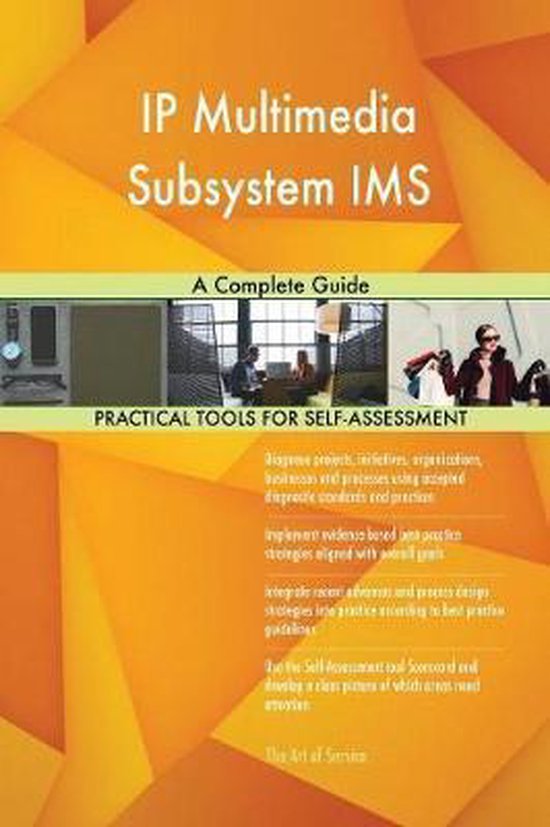 IP Multimedia Subsystem IMS A Complete Guide | 9780655314349 | Gerardus ...