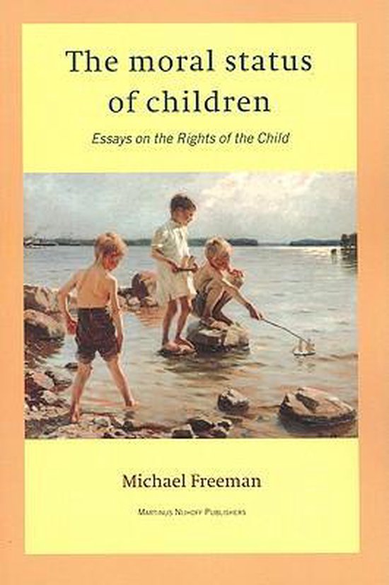 Moral Status Of Children | 9789041103772 | Michael Freeman | Boeken | bol