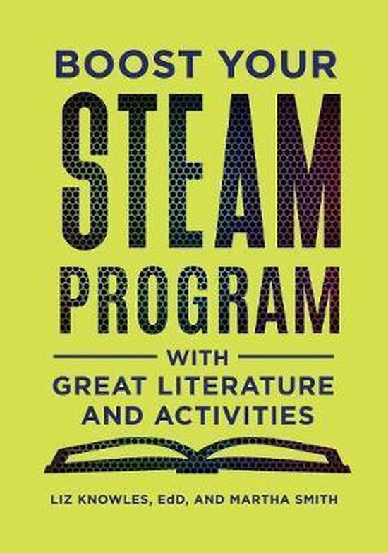 Boost Your STEAM Program with Great Literature and Activities, Liz ...