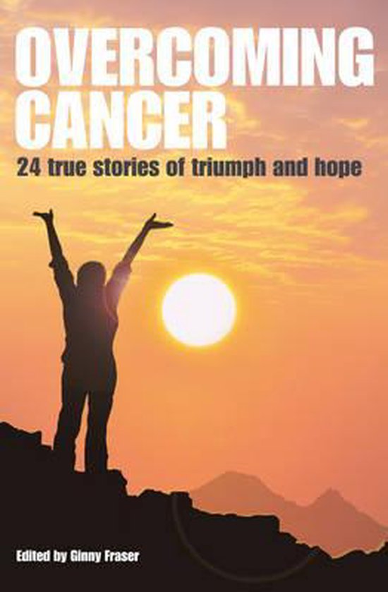 Overcoming Cancer, Ginny Fraser | 9780956539106 | Boeken | bol.com