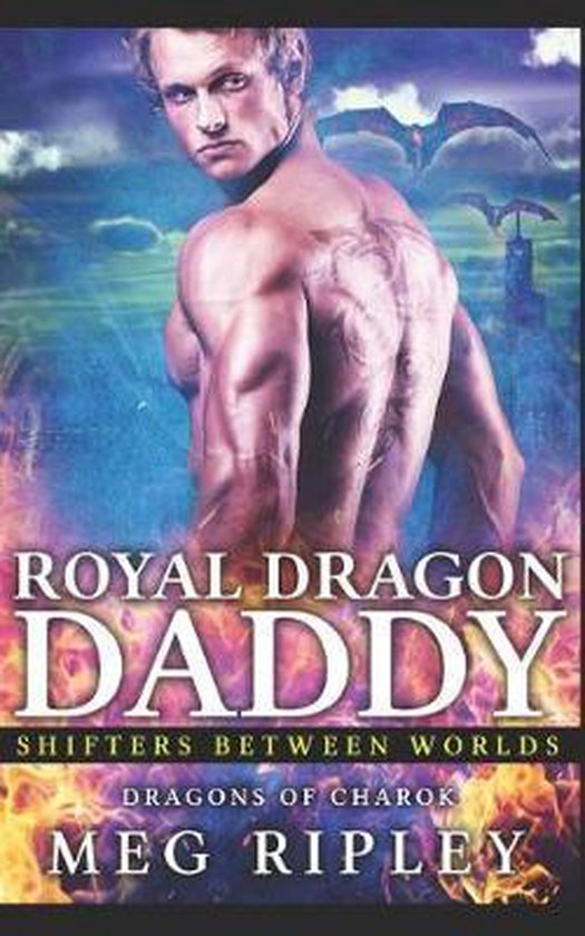 Royal Dragon Daddy, Meg Ripley | 9781096887379 | Boeken | bol.com