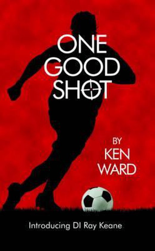 One Good Shot | 9781452076911 | Ken Ward | Boeken | bol