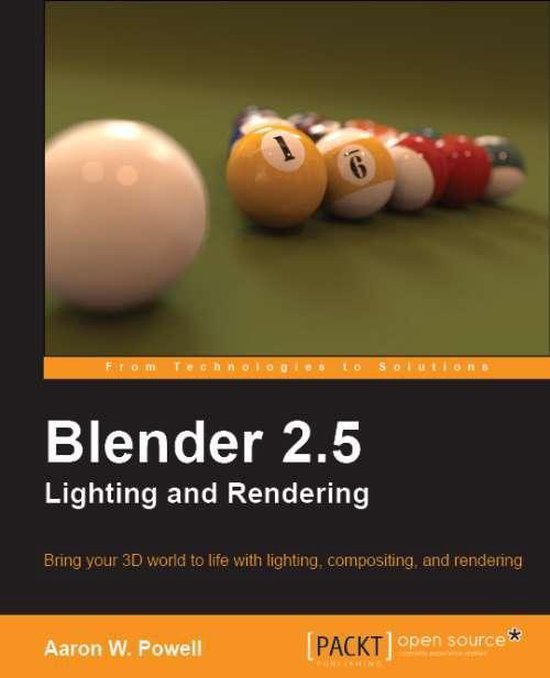 Blender 2.5 Lighting and Rendering | 9781847199881 | Aaron W. Powell ...