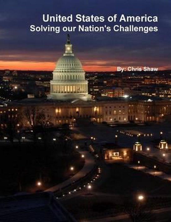 Solving our Nation's Challenges | 9781514183281 | Christopher Nicholas Shaw | Boeken | bol.com