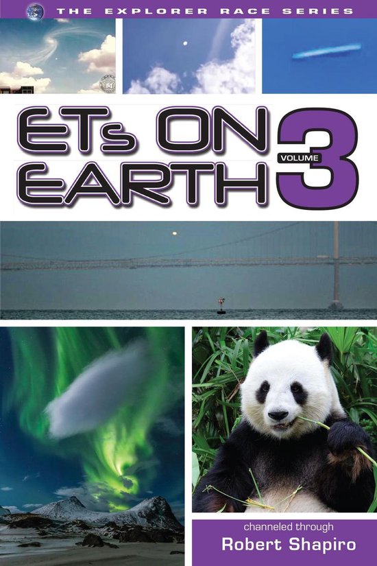 Explorer Race series 22 - ETs on Earth, Volume 3 (ebook), Robert ...