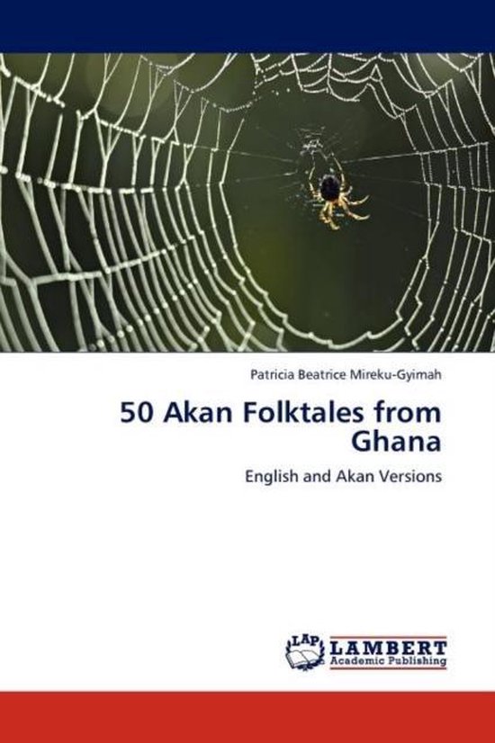 50 Akan Folktales from Ghana | 9783843318723 | Patricia Beatrice Mireku ...