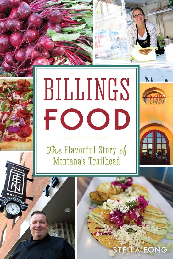 American Palate - Billings Food (ebook), Stella Fong | 9781625855633 ...
