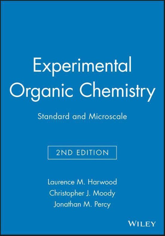 Experimental Organic Chemistry - Standard and Microscale 2E, Laurence M ...