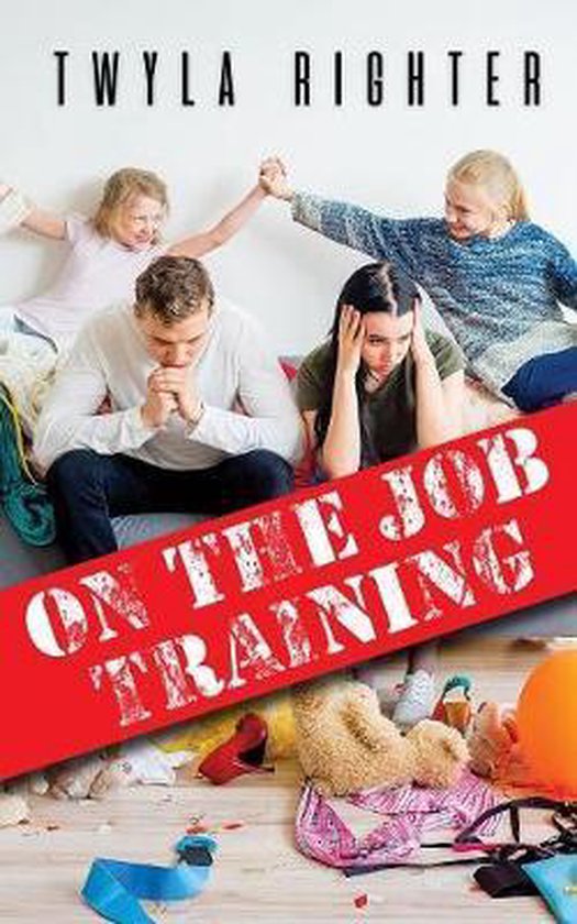 On The Job Training, Twyla Righter | 9781641195737 | Boeken | bol.com
